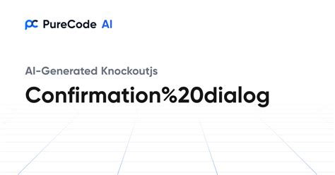 Build And Deploy Knockoutjs Confirmation Dialog Quickly