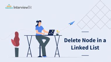 Delete Node In A Linked List InterviewBit