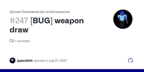 Bug Weapon Draw · Issue 247 · Qbcore Frameworkqb Smallresources · Github