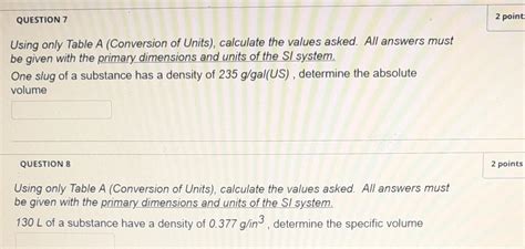 Solved Using only Table A (Conversion of Units), calculate | Chegg.com