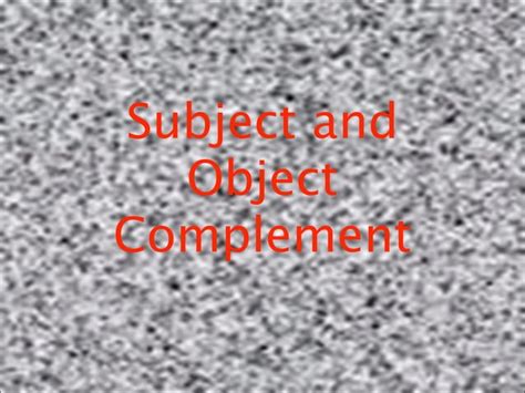 Subject And Object Complement Key