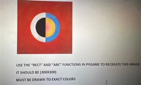 Solved Use The Rect And Arc Functions In Pygame To