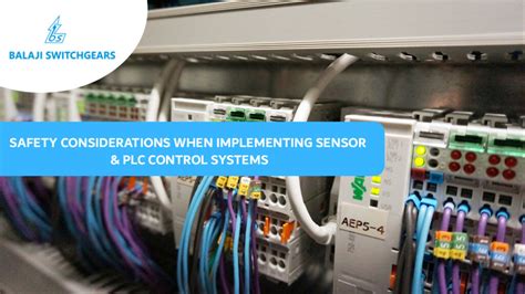 Safety First Key Considerations When Implementing Sensor And Plc Control
