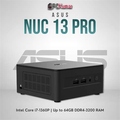 ASUS NUC 13 PRO RNUC13ANHI700000I PCKumar Infotech
