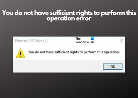 You Do Not Have Sufficient Rights To Perform This Operation Error Fix