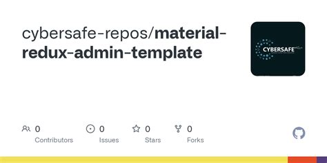 GitHub Cybersafe Repos Material Redux Admin Template