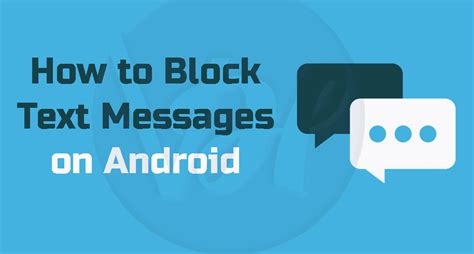 How To Block Text Messages On Your Android Device Viral Hax