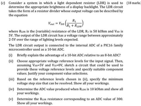 Consider A System Which Light Dependent Resistor Ldr Is Used 18 Marks