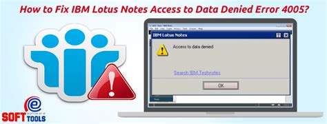 How To Fix Ibm Lotus Notes Access To Data Denied Error 4005