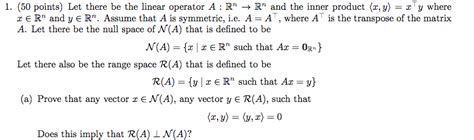 solved 1 50 points let there be the linear operator