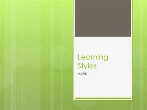PPT Understanding Learning Styles VARK Model And Beyond PowerPoint Presentation ID 6860837