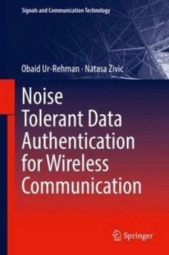 Noise Tolerant Data Authentication For Wireless Communication Signals And 14400 Picclick Au