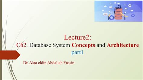 Lec02 Database System Concepts And Architecture Part1 Pptx