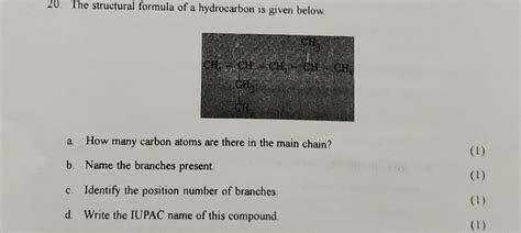 The Structural Formula Of A Hydrocarbon Is Given Below A How Many Carbo
