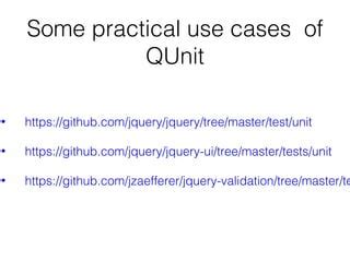 Test Driven Development Using QUnit PPT