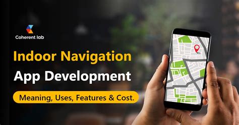 Indoor Navigation App Development Meaning Uses Features And Cost