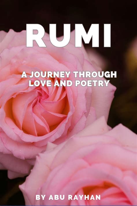 Pdf Rumi A Journey Through Love And Poetry