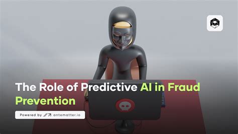 Predictive Ai In Fraud Prevention Revolutionizing Security
