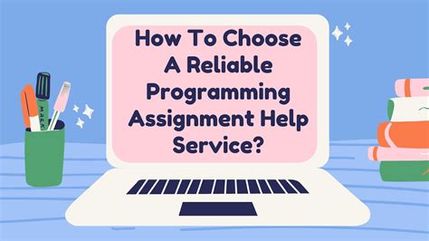 신뢰할 수 있는 프로그래밍 할당 도움말 서비스를 선택하는 방법은 무엇입니까 2023년