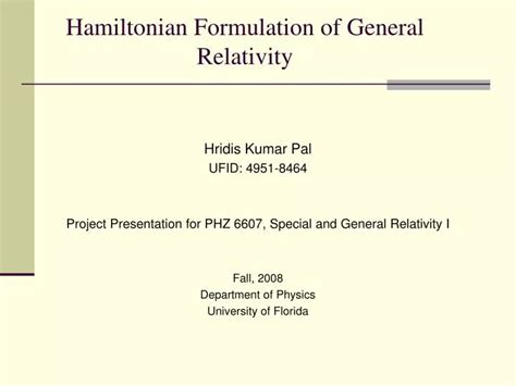 Ppt Hamiltonian Formulation Of General Relativity Powerpoint