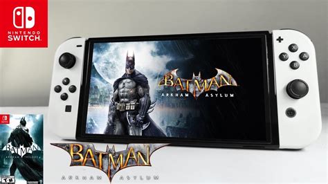 BATMAN: ARKHAM ASYLUM - Nintendo Switch Gameplay - YouTube