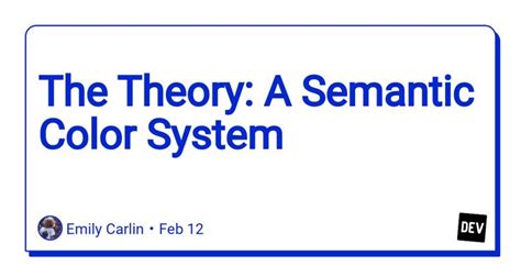 The Theory A Semantic Color System System Theories Budget Software