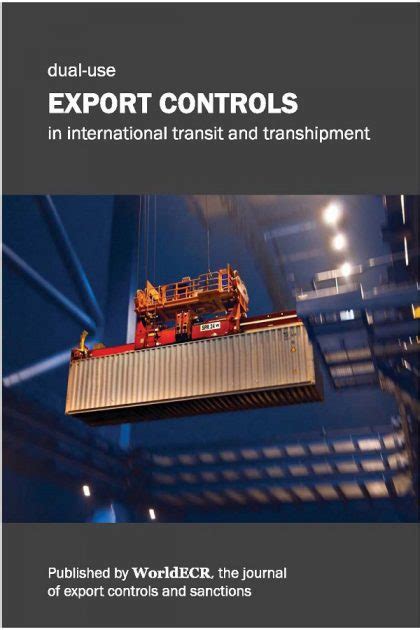 Dual Use Export Controls In International Transit And Transhipment