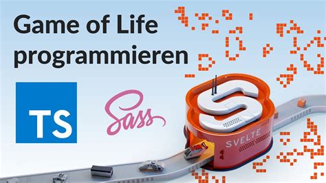 Game Of Life Simulation Programmieren Svelte Typescript Sass Tutorial Youtube