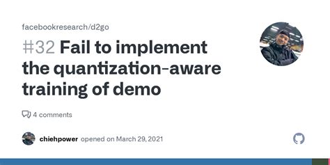 Fail To Implement The Quantization Aware Training Of Demo · Issue 32