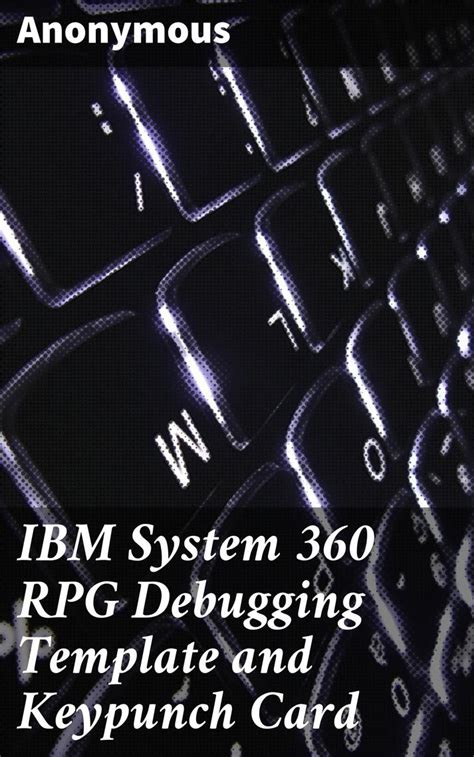 Ibm System 360 Rpg Debugging Template And Keypunch Card By Good Press