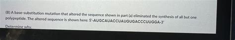 Solved B ﻿a Base Substitution Mutation That Altered The