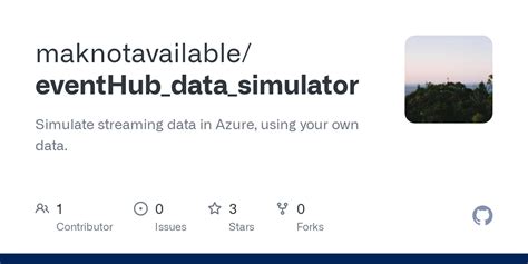 Github Maknotavailableeventhubdatasimulator Simulate Streaming