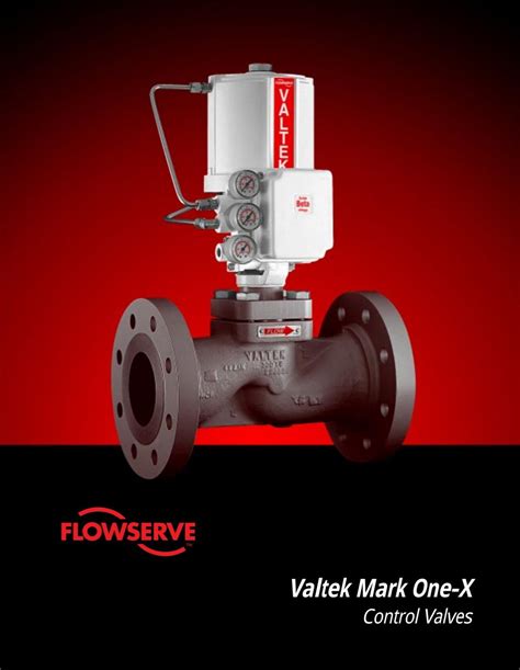 Valtek Mark One X Flowserve Corporation