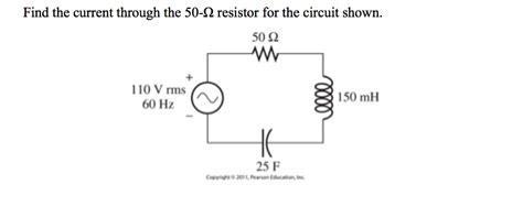Solved Find The Current Through The 50 Ohm Resistor For The