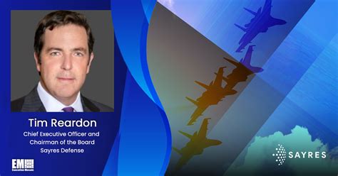 Tim Reardon Named Ceo Board Chairman Of Broadtree Backed Sayres Defense Govcon Wire