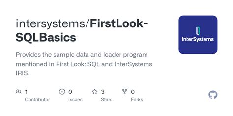 Github Intersystemsfirstlook Sqlbasics Provides The Sample Data And Loader Program Mentioned