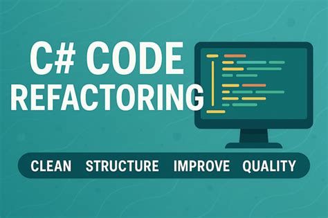 Improve Your Csharp Or Cpp Code With Refactoring By Kretart Fiverr