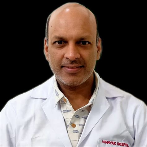 Dr Ashish Gupta Vinayak Hospital
