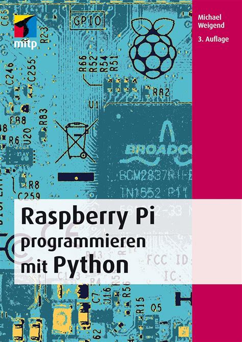 Raspberry Pi Programmieren Mit Python 9783958454293