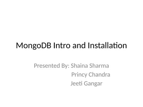 MongoDB Intro and Installation. pptx | PPT