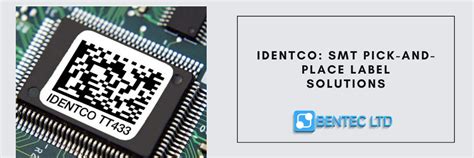 Identco Smt Pick And Place Label Solutions Bentec