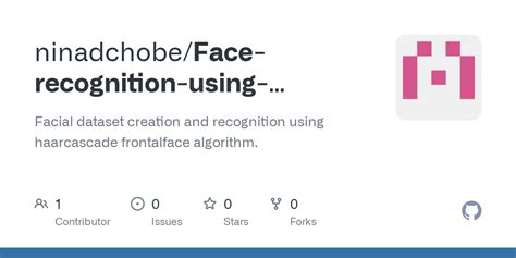 Github Ninadchobeface Recognition Using Haarcascade Facial Dataset