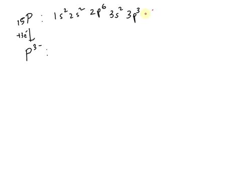 Solved Texts Write The Full Electron Configuration For P3 Full Electron Configuration What