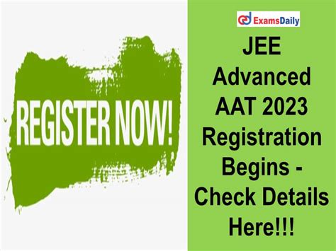 JEE Advanced AAT Registration Begins Check Details Here Exams Daily India S No