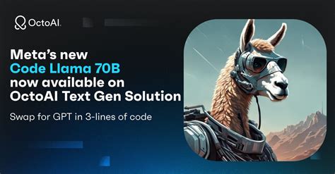 meta s new code llama 70b now available on octoai text gen solution … octoai acquired by nvidia