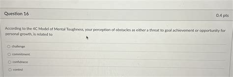 Solved Question 160 4 ﻿ptsaccording To The 4c Model Of