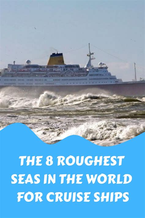 The 8 Roughest Seas In The World For Cruise Ships - Luxury Cruising