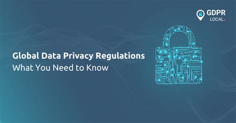 Global Data Privacy Regulations What You Need To Know Gdpr Local