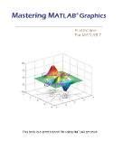 Mastering MATLAB Graphics MATLAB Simulink Books