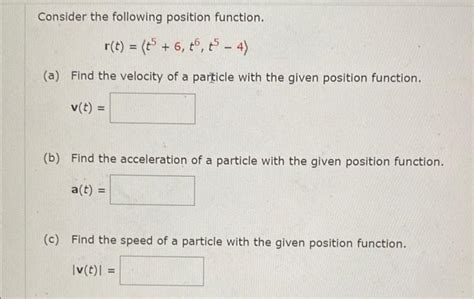 Solved Consider The Following Position Function Chegg